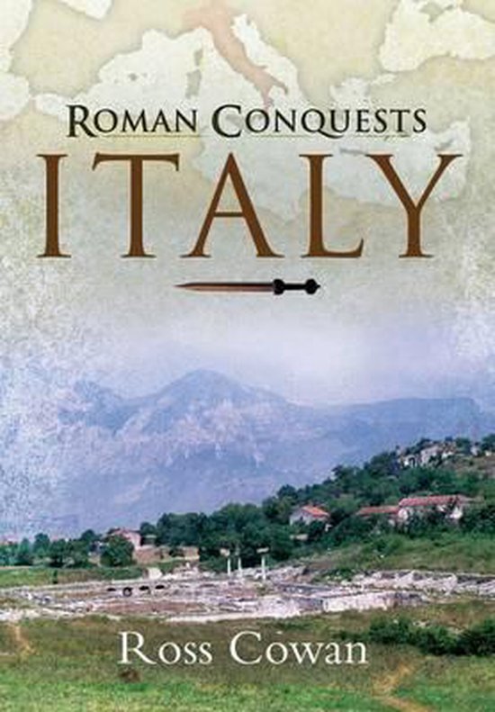 Roman Conquest in Italy | 9781844159376 | Ross Cowan | Boeken | bol