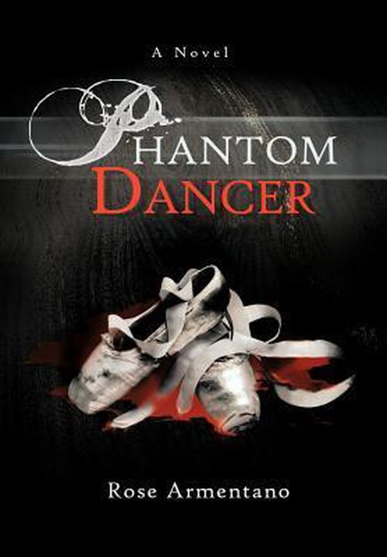 Phantom Dancer, Rose Armentano | 9781479760572 | Boeken | bol
