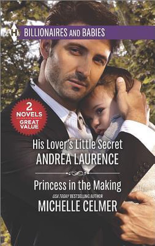 His Lover's Little Secret & Princess in the Making | 9780373601509 ...