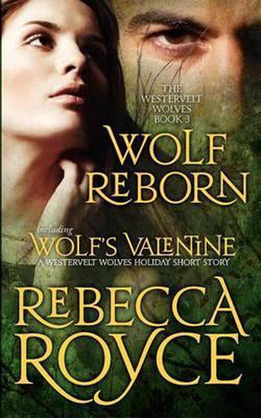 Wolf Reborn | 9781463750985 | Rebecca Royce | Boeken | bol