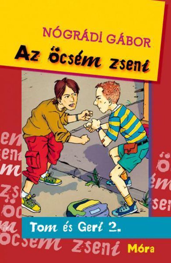 Tom és Geri 2 - Az öcsém zseni (ebook), Nográdi Gábor | 9789631193176 ...