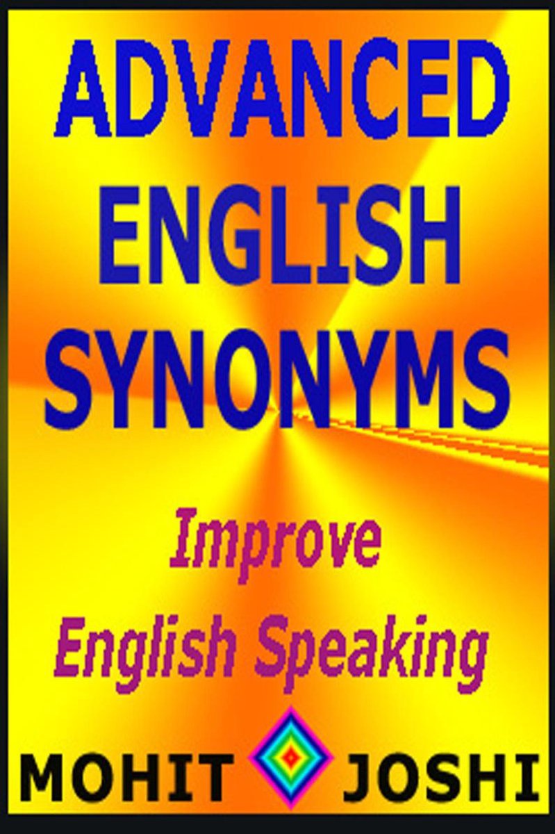 Advanced English Words And Meanings 1 - Advanced English Synonyms ...