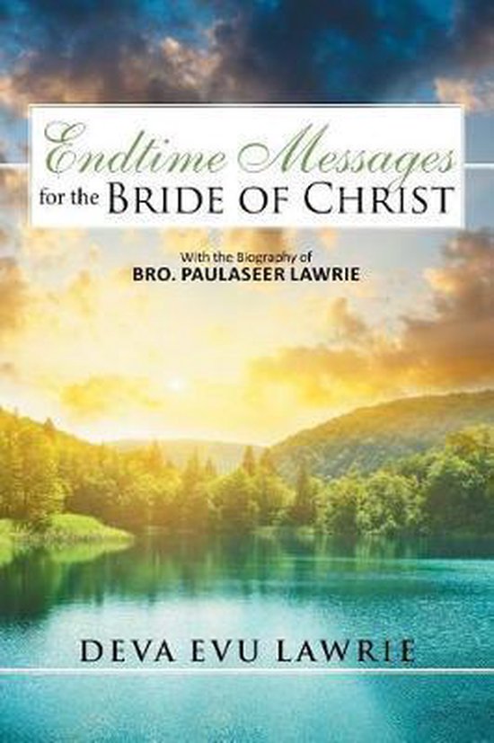 Endtime Messages for the Bride of Christ, Deva Evu Lawrie ...