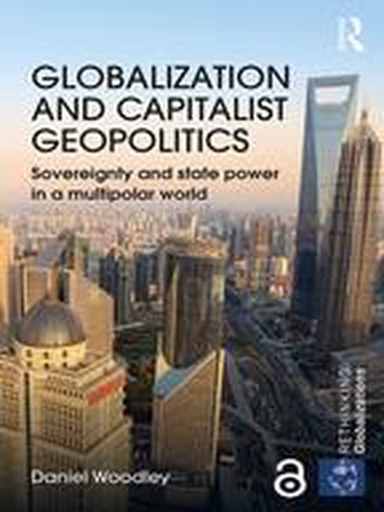 Rethinking Globalizations - Globalization and Capitalist Geopolitics ...