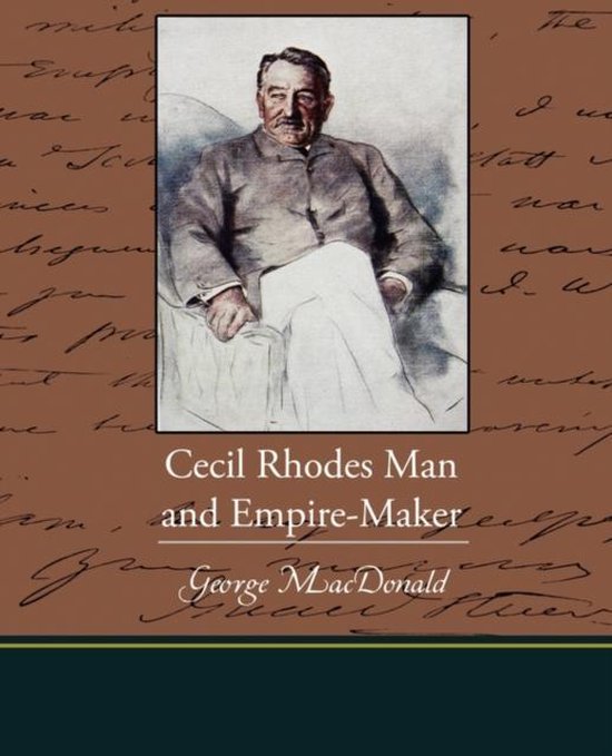 Cecil Rhodes Man and Empire-Maker | 9781438517742 | Catherine Radziwill ...