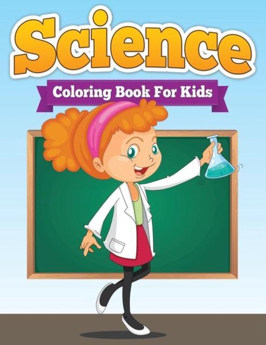 Science Coloring Book for Kids, Speedy Publishing Llc | 9781633833715 ...