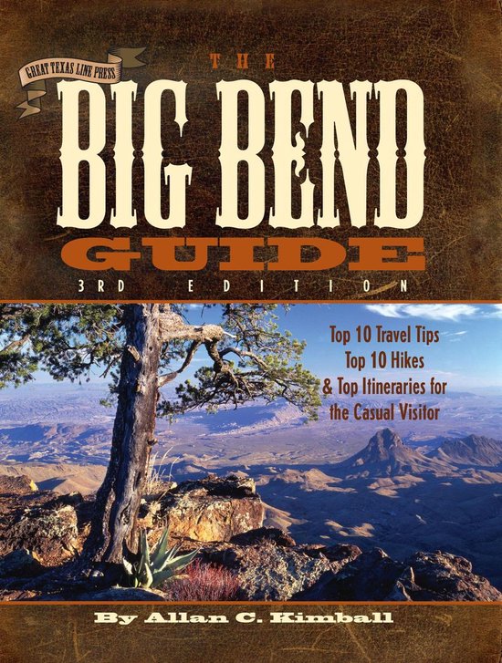 Texas Pocket Guide - The Big Bend Guide (ebook), Allan Kimball ...