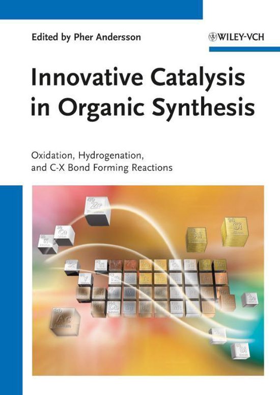 Innovative Catalysis in Organic Synthesis: Oxidation, Hydrogenation ...
