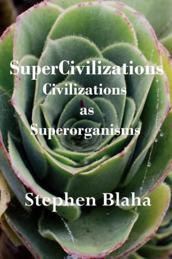 SuperCivilizations | 9780981904986 | Stephen Blaha | Boeken | bol.com