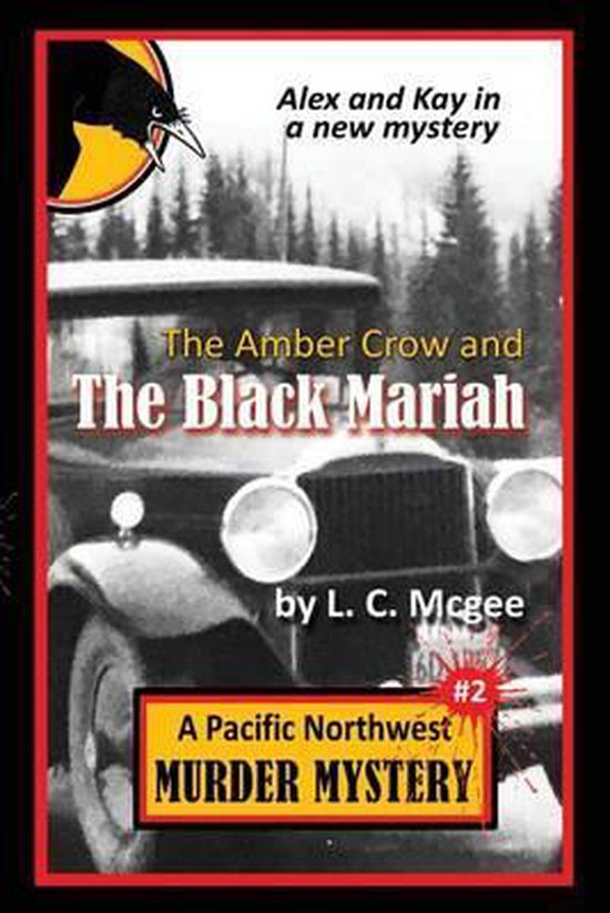 Amber Crow-The Amber Crow and the Black Mariah, L C McGee ...