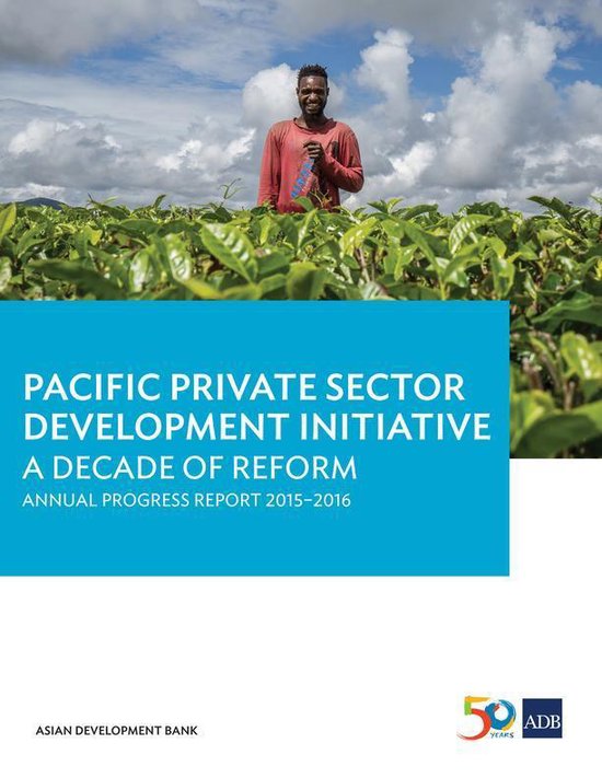 Pacific Private Sector Development Initiative Annual Progress Report ...