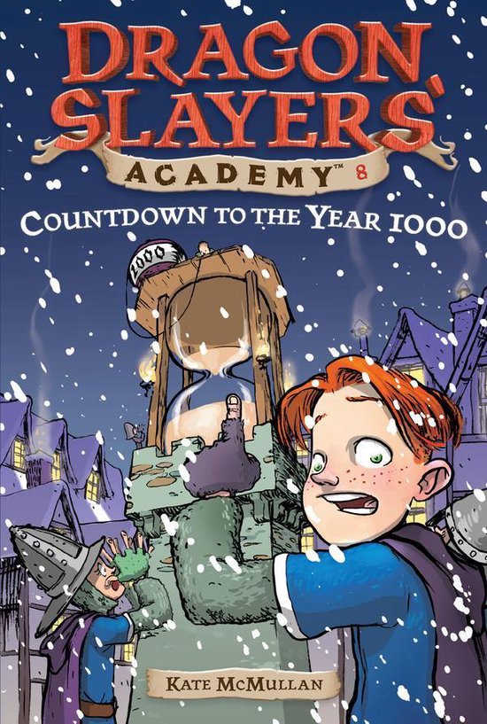 Dragon Slayers' Academy 8 - Countdown to the Year 1000 #8 (ebook), Kate ...