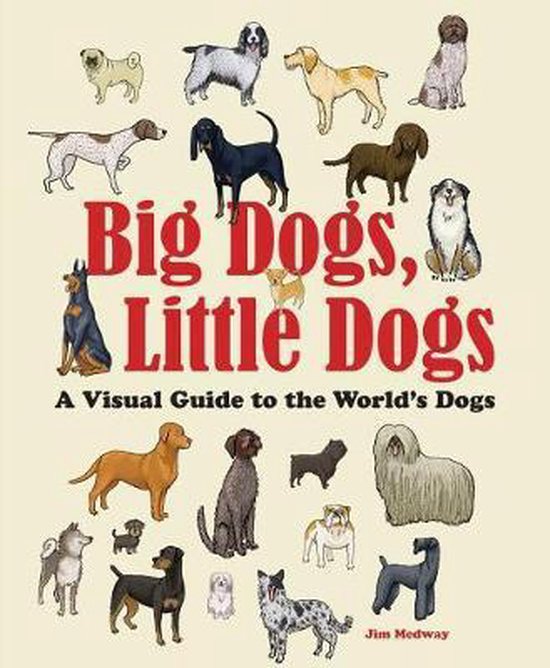 Big and Little- Big Dogs, Little Dogs, Jim Medway | 9780228101086 ...
