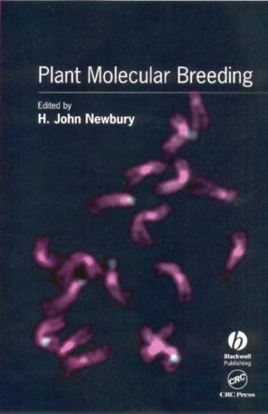 Plant Molecular Breeding, H. John Newbury | 9781841273211 | Boeken ...