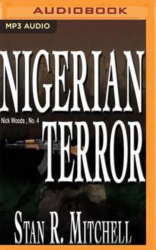 Nigerian Terror, Stan R Mitchell | 9781536682175 | Boeken | bol.com