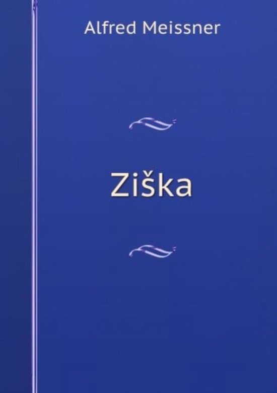 ZiSka, Meissner Alfred | 9785882873164 | Boeken | bol.com