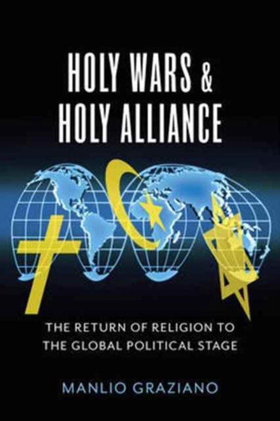 Holy Wars & Holy Alliance | 9780231174626 | Manlio Graziano | Boeken | bol