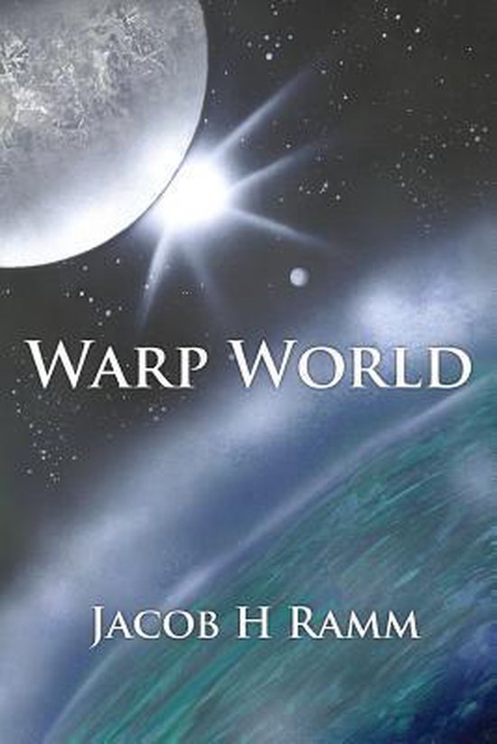 Warp World, Jacob H Ramm | 9781492703877 | Boeken | bol.com