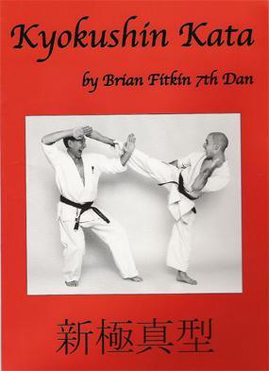 Kyokushin Kata, Brian Fitkin | 9789163144387 | Boeken | bol