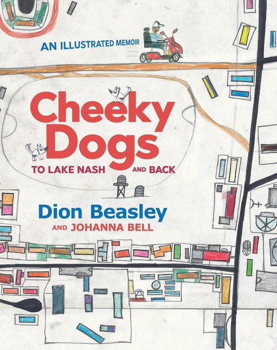 Cheeky Dogs - Cheeky Dogs: To Lake Nash and Back (ebook), Dion Beasley ...