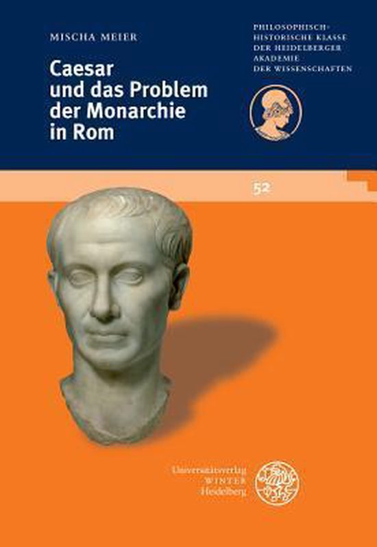 Caesar Und Das Problem Der Monarchie in ROM | 9783825362485 | Mischa ...