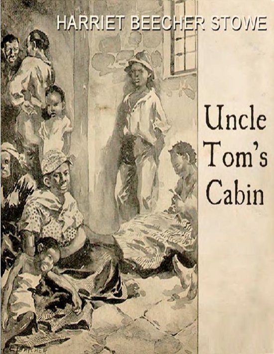 Uncle Tom's Cabin (ebook), Harriet Beecher Stowe | 9781471652165 | Boeken | bol.com