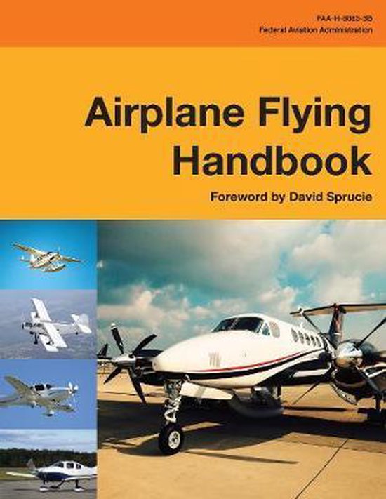 Airplane Flying Handbook, Federal Aviation Administration ...