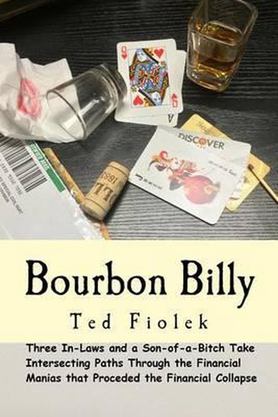 Bourbon Billy- Bourbon Billy, Ted Fiolek | 9780991367009 | Boeken | bol