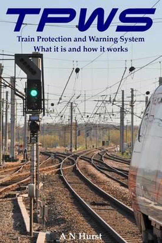TPWS Train Protection and Warning System. What it is and how it works ...