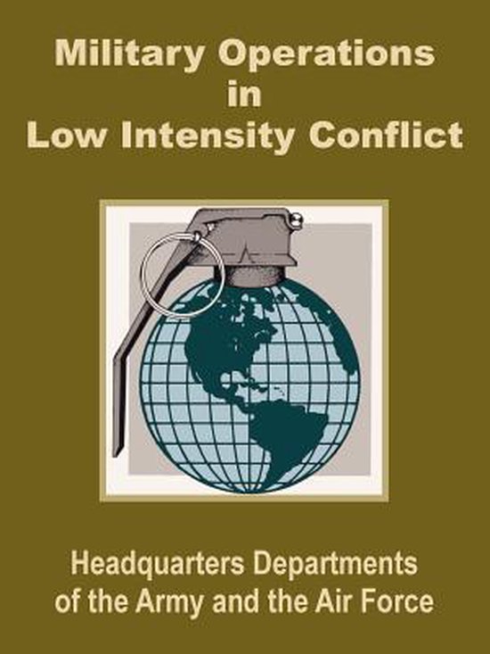 Military Operations in Low Intensity Conflict | 9781410200402 | U S ...