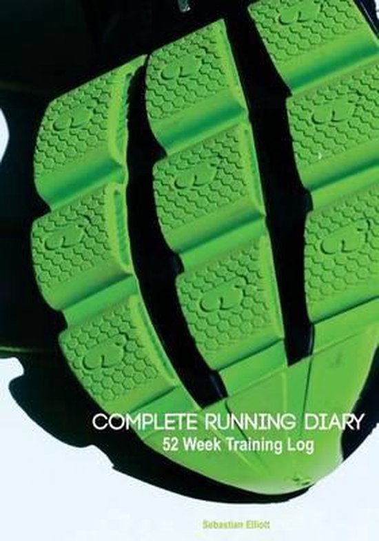 Complete Running Diary, Sebastian Elliott | 9781507752432 | Boeken ...