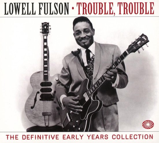 Lowell Fulson - Trouble Trouble, Lowell Fulson | CD (album) | Muziek ...