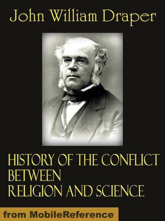 History of the Conflict Between Religion and Science (Mobi Classics ...