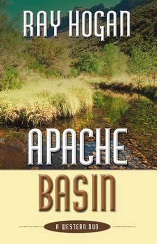 Apache Basin, Ray Hogan | 9781432825638 | Boeken | bol