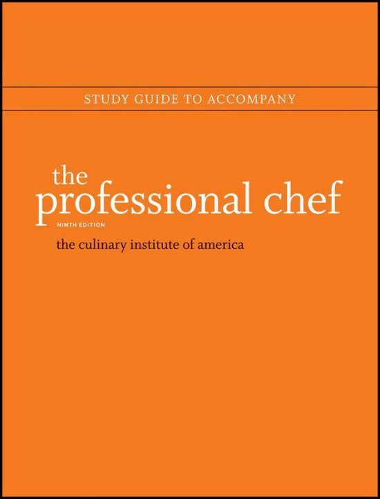 Study Guide to accompany The Professional Chef, 9e, . CIA ...
