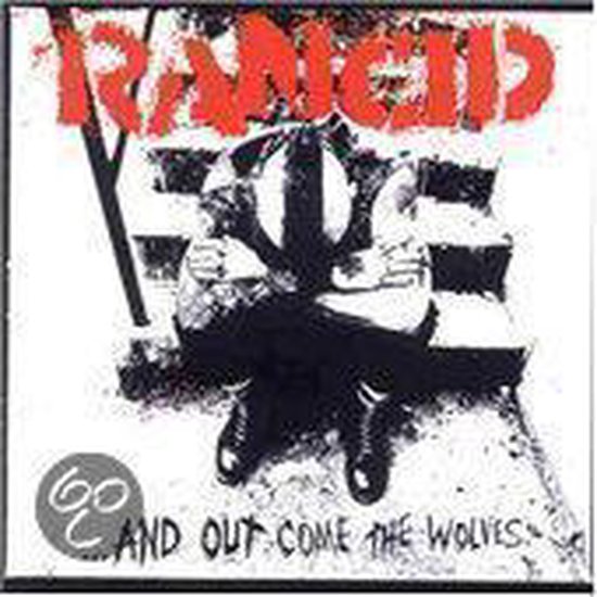 And Out Come The Wolves, Rancid | CD (album) | Muziek | bol.com