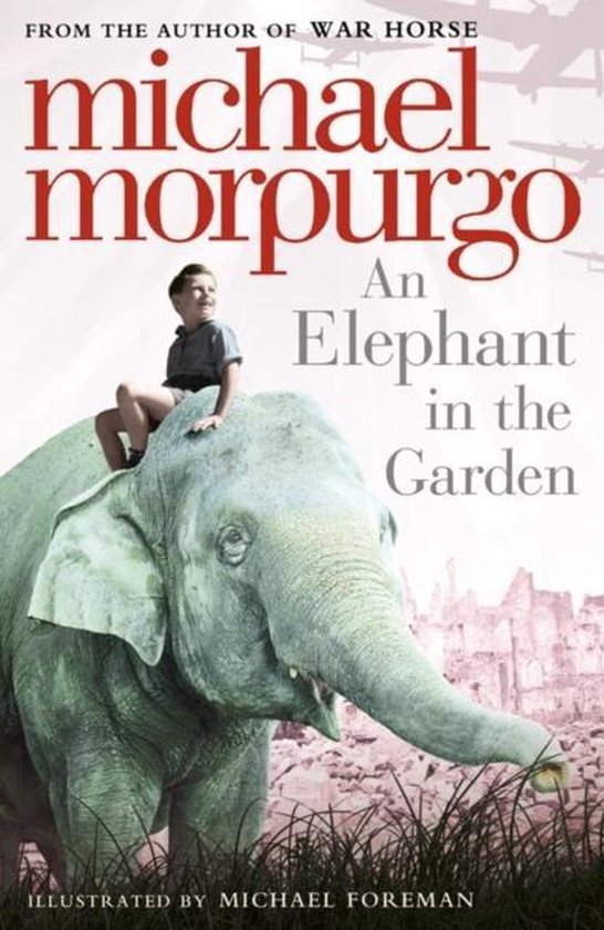 An Elephant In The Garden, Michael Morpurgo | 9780007339587 | Boeken | bol