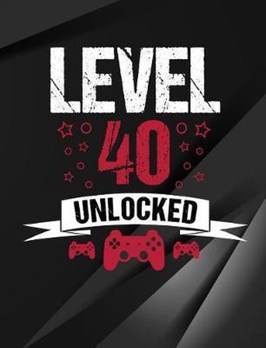 Level 40 Unlocked, C R Gaming | 9781725813410 | Boeken | bol.com
