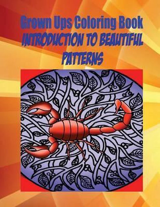 Grown Ups Coloring Book Introduction to Beautiful Patterns, Anna Cox ...