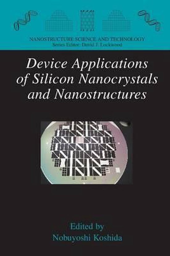 Nanostructure Science and Technology- Device Applications of Silicon Nanocrystals and... | bol