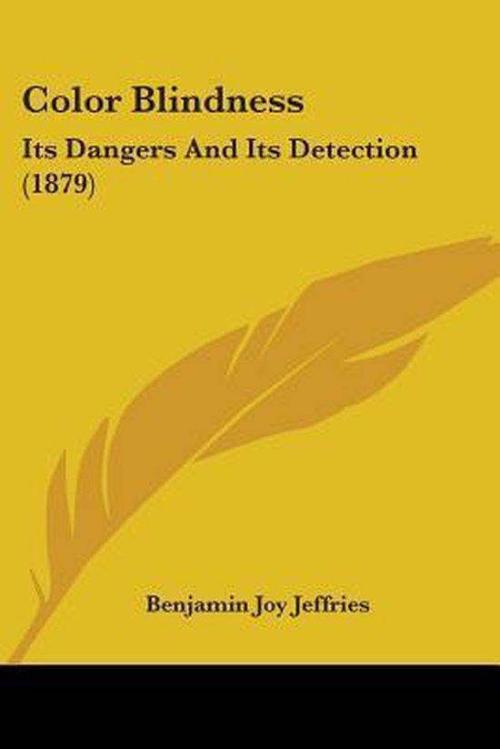 Color Blindness, Benjamin Joy Jeffries | 9781436810012 | Boeken | bol.com