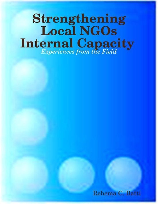 Strengthening Local NGOs Internal Capacity : Experiences from the Field (ebook),... | bol.com