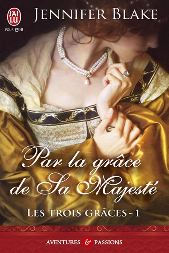 Les Trois Grâces 1 - Les Trois Grâces (Tome 1) - Par la grâce de sa ...