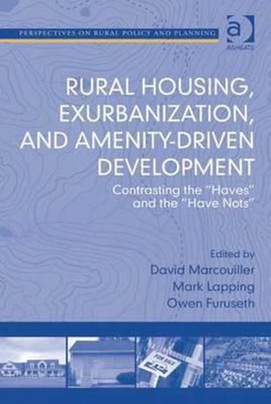 Rural Housing, Exurbanization, and Amenity-Driven Development ...