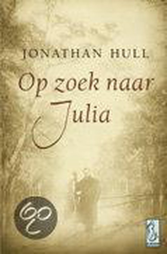 Op Zoek Naar Julia, Jonathan Hull | 9789058310828 | Boeken | bol
