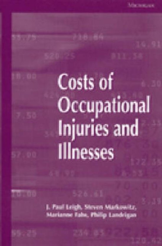 Costs of Occupational Injuries and Illnesses | 9780472110810 | J.Paul ...