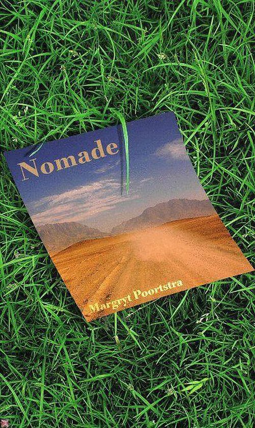 Nomade, Margryt Poortstra | 9789085660132 | Boeken | bol.com