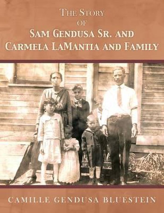 The Story of Sam Gendusa Sr. and Carmela Lamantia and Family ...