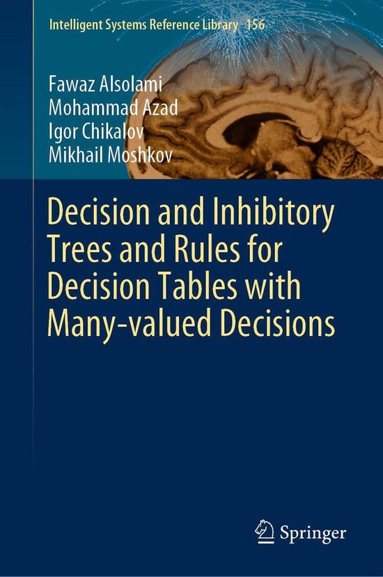 Intelligent Systems Reference Library 156 - Decision and Inhibitory ... Intelligent Systems Reference Library 156 - Decision and Inhibitory ...