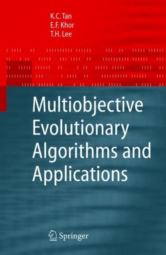 Multiobjective Evolutionary Algorithms and Applications | 9781852338367 | Kay Chen Tan... | bol